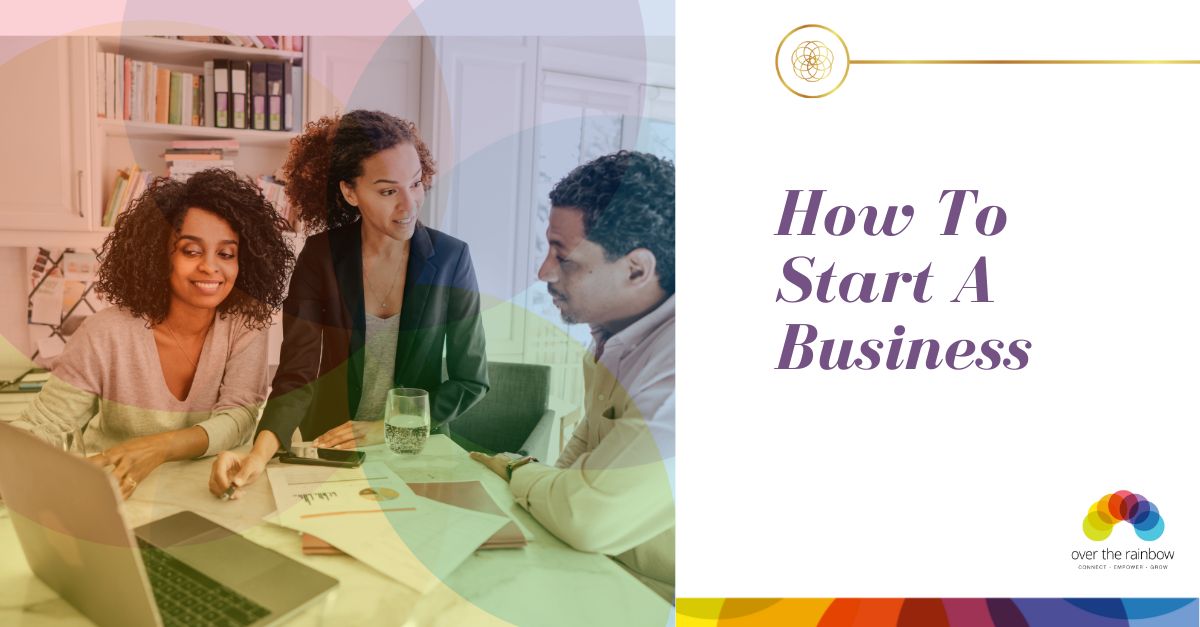 How To Start A Business In South Africa | Over The Rainbow